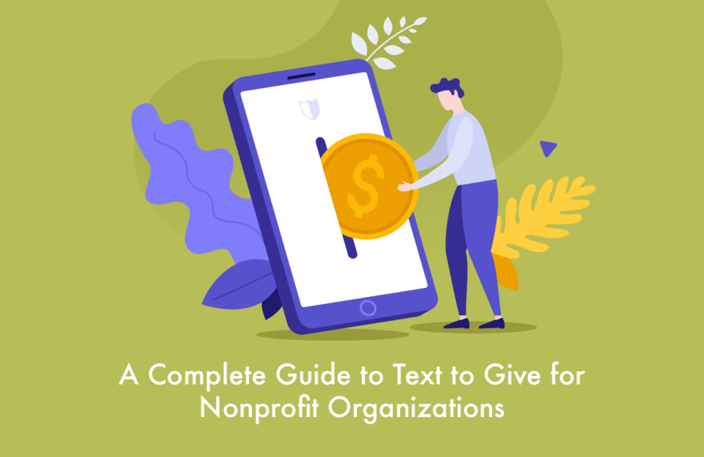 A Complete Guide to Text-to-Give for Nonprofit Organizations | Tatango ...