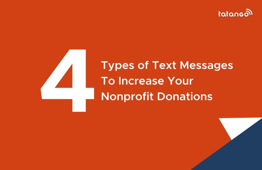 The Top 4 Types of Text Messages To Increase Your Nonprofit Donations ...