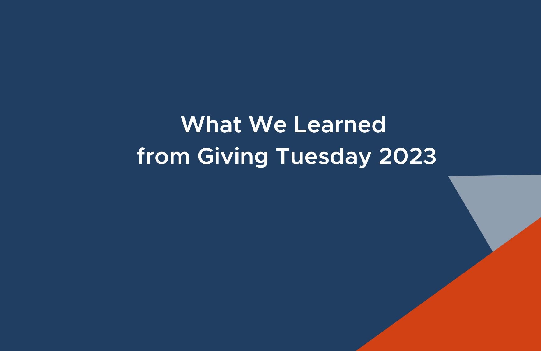 3 Key Lessons Learned from Giving Tuesday 2023 + A Guide for Nonprofits ...